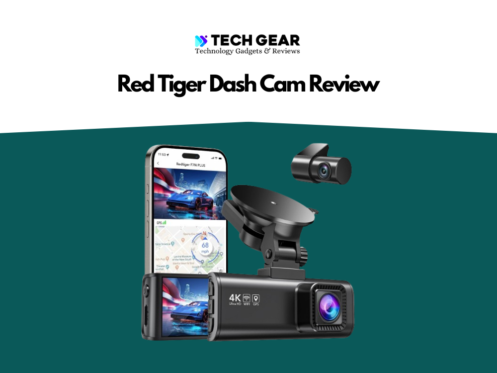 Red Tiger Dashcam Review - A Tech Gear